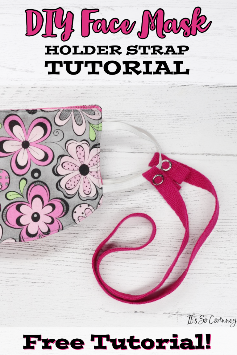 DIY Face Mask Holder Strap Tutorial - It's So Corinney