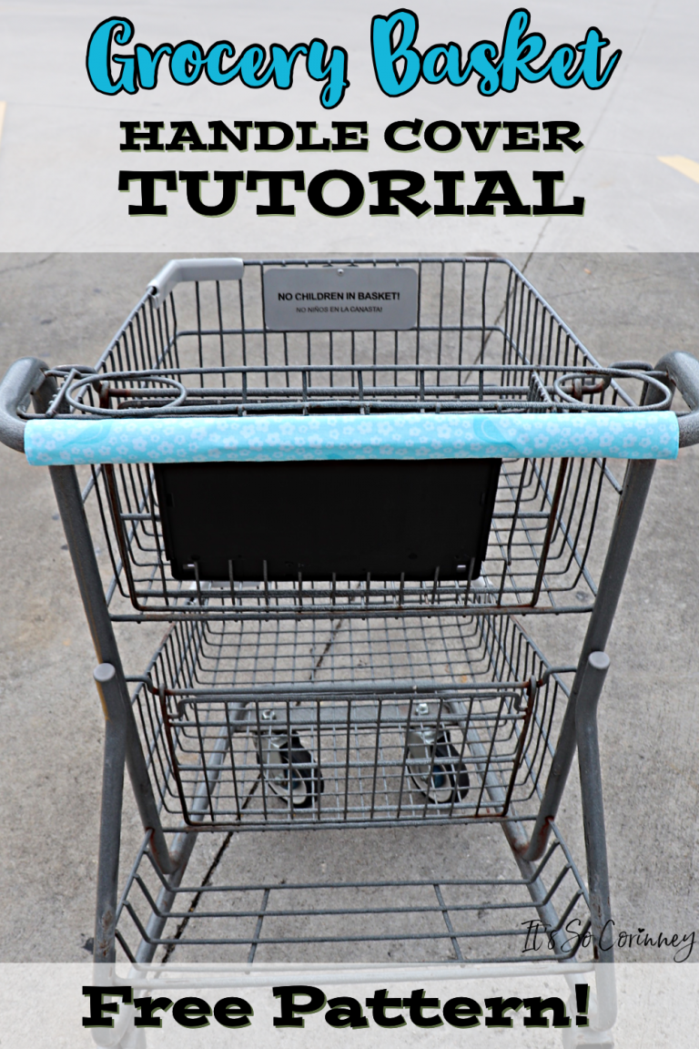 Grocery Basket Handle Cover Sewing Tutorial - It's So Corinney