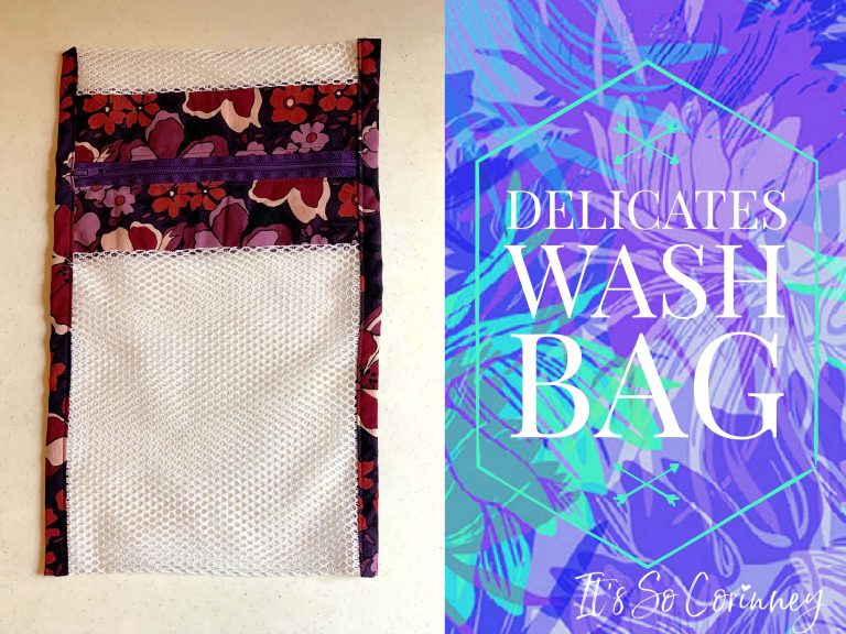 Delicates Wash Bag Sewing Tutorial ~ It's So Corinney
